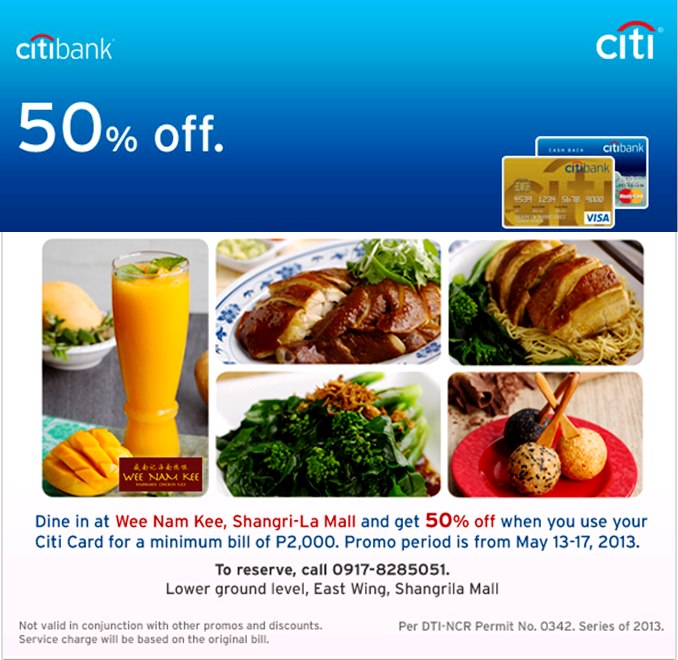 Manila Shopper: Citibank Wee Nam Kee & Burgoo 50% Promo: May 2013