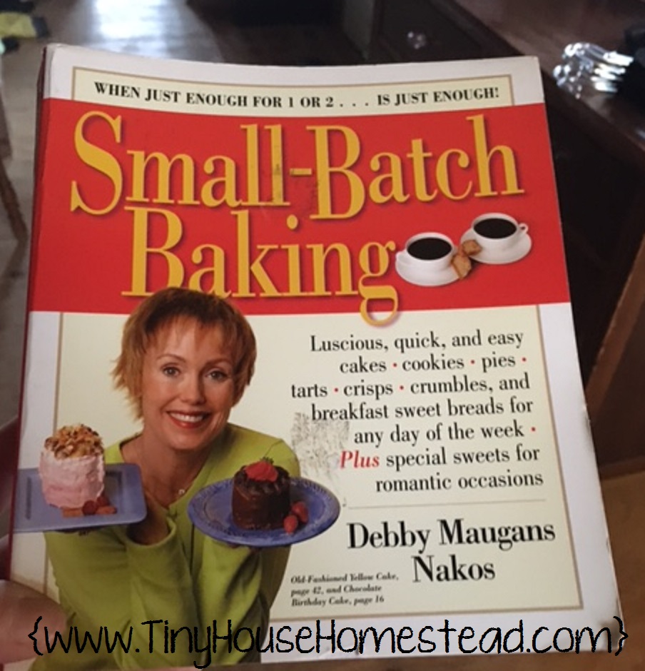 Tiny House Homestead: Small Batch Baking in a Tiny House