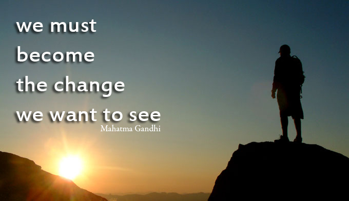 best quotes about life: Mahatma Gandhi We must become the change we ...