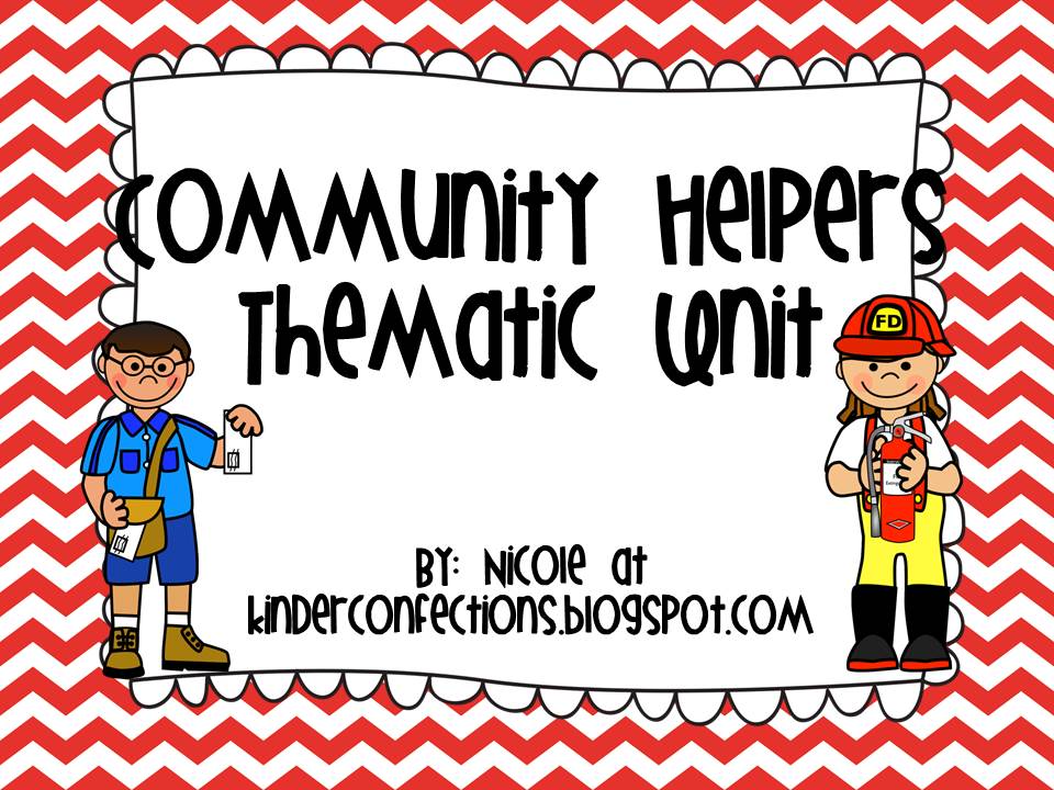 Kinder Confections!: Community Helper Unit!!!!!