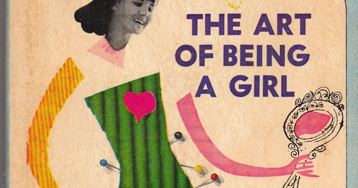 View from the Birdhouse: Daily Vintage - The Art of Being a Girl 1965 ...