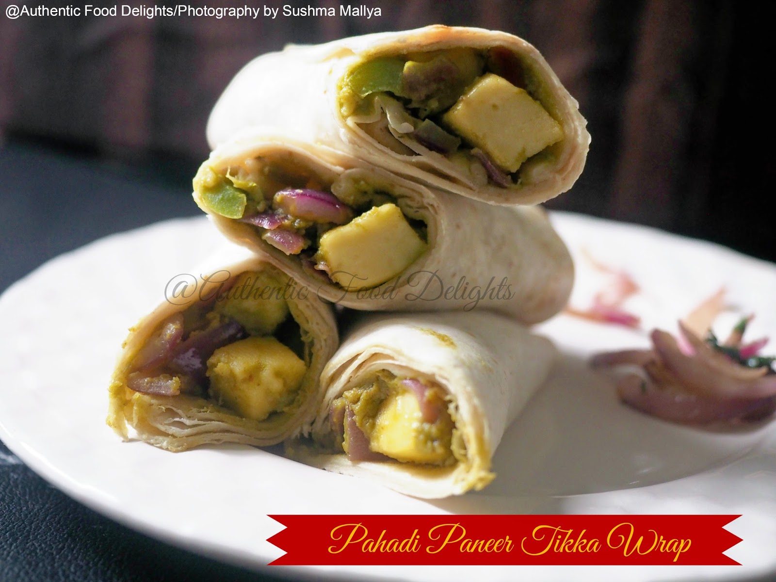 Authentic Food Delights: Pahadi Paneer Tikka Wrap