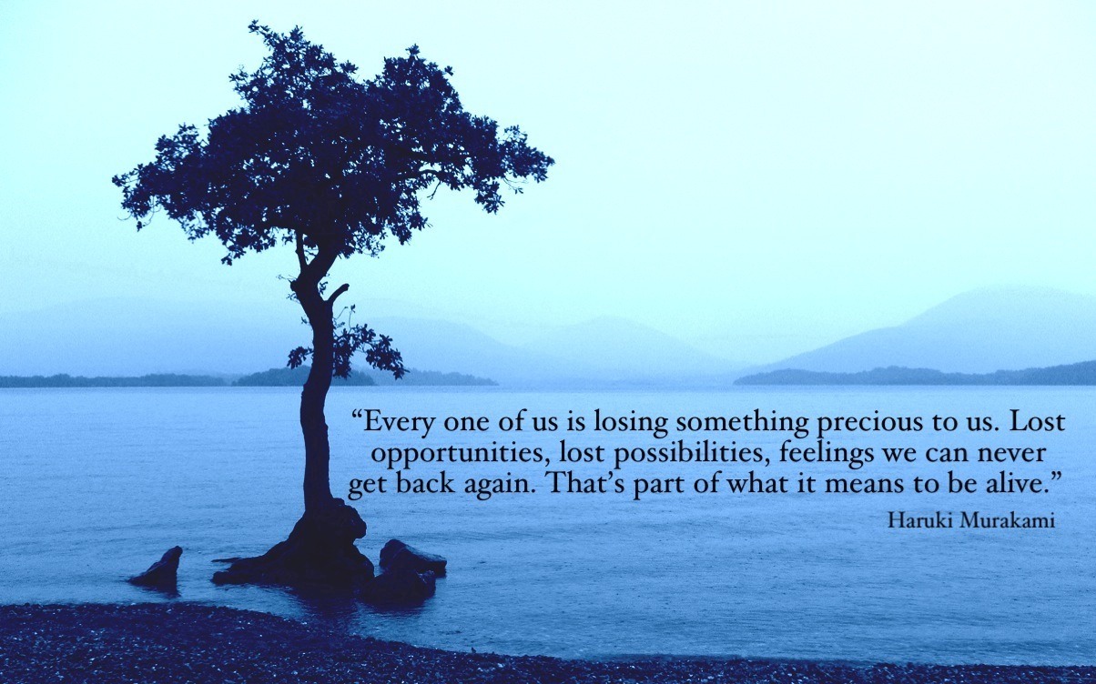 Lost opportunities, lost possibilities, feelings we can never get back ...