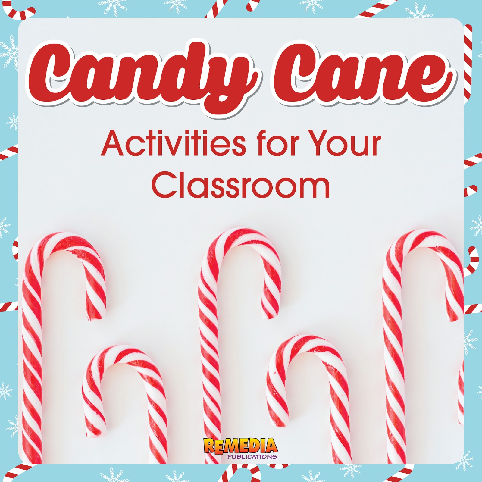 Remedia Publications: Educational & Tasty Candy Cane Activities