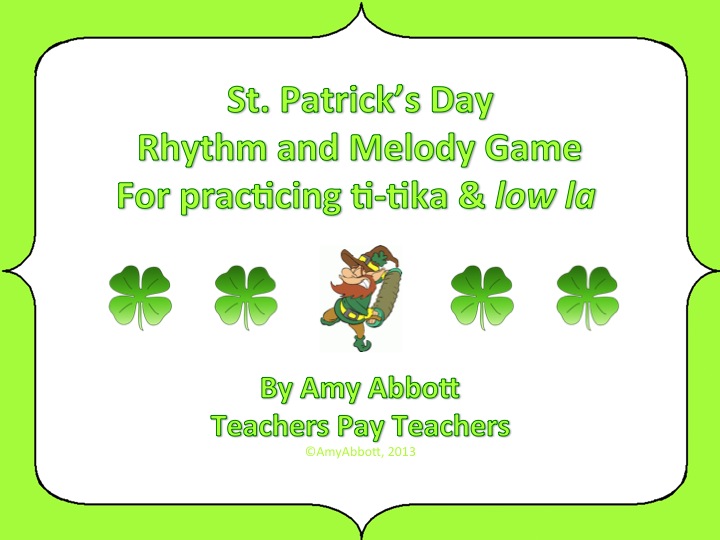 St. Patty's Day Games - Music a la Abbott - Amy Abbott - Kodály ...