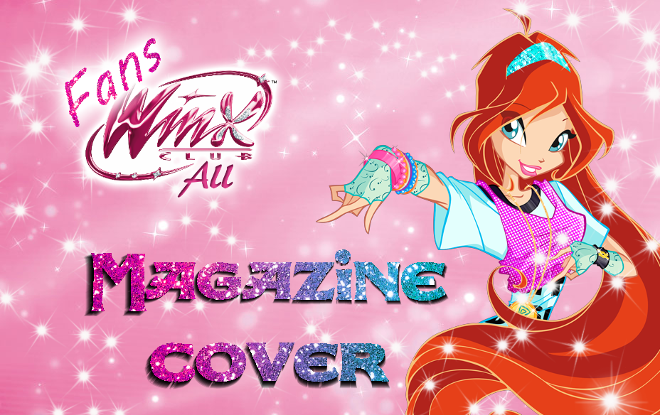 Concurso Fans Winx Club All: Magazine Cover!! - Winx Club All