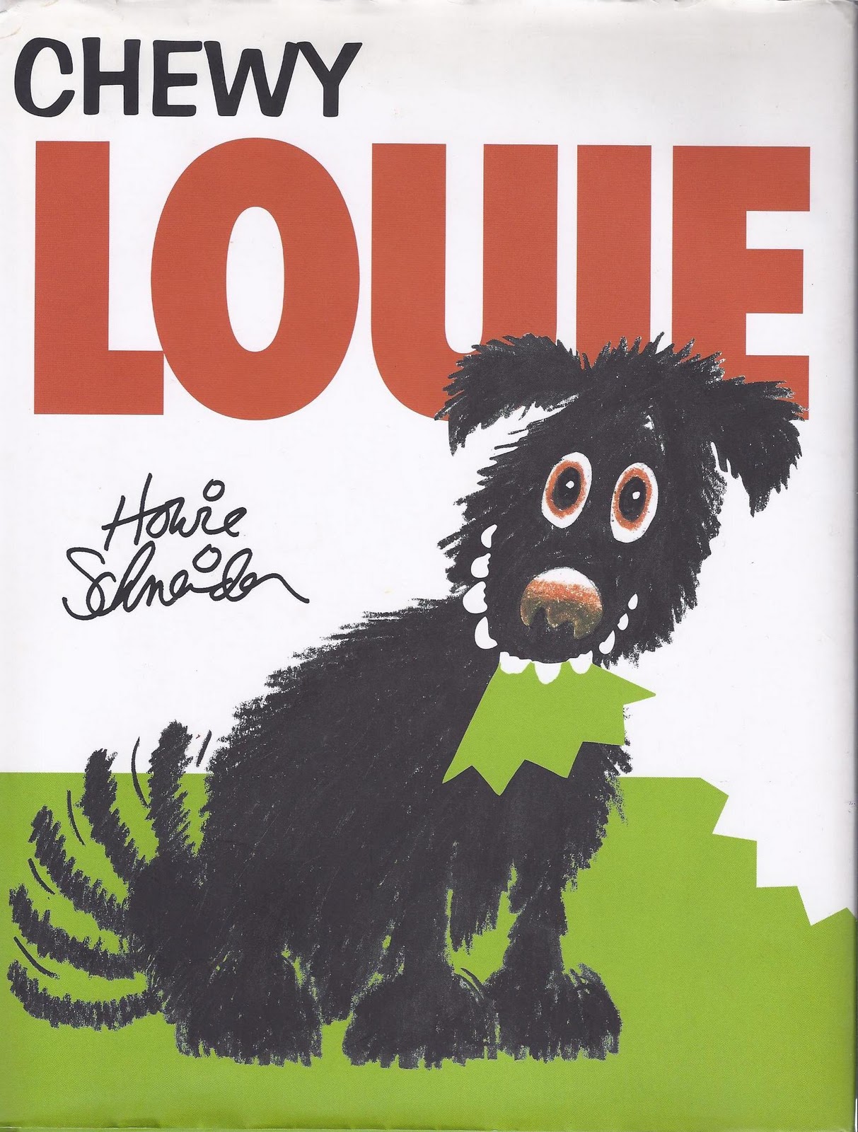 Excellent Kids' Books: Chewy Louie by Howie Schneider