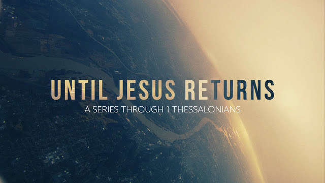 Sermon Series: Until Jesus Returns | Milo Wilson