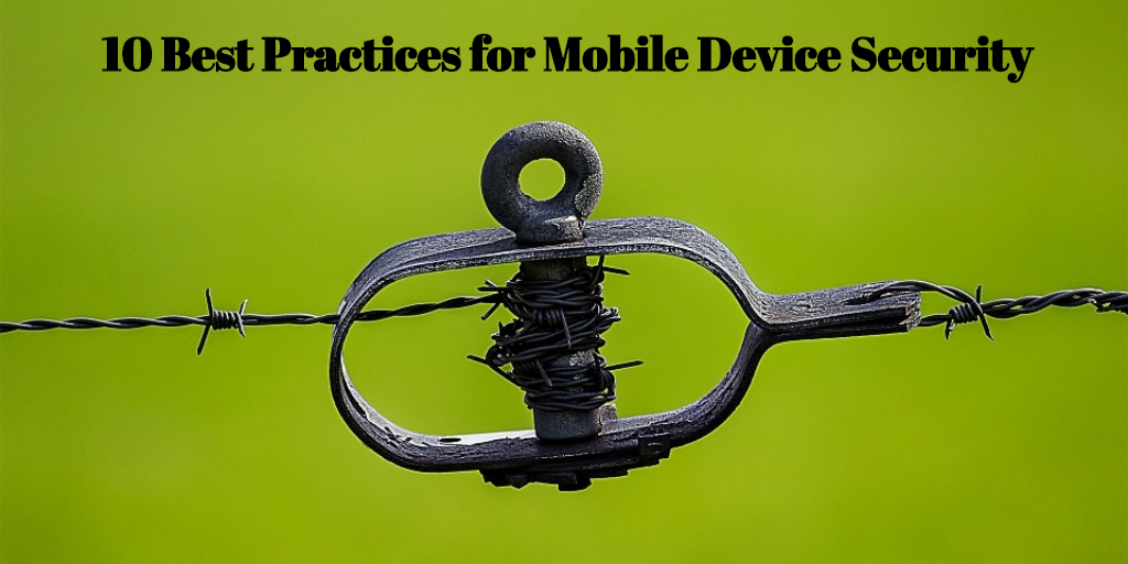 10 Best Practices for Mobile Device Security | TIPS BLOGGER TAMPAN