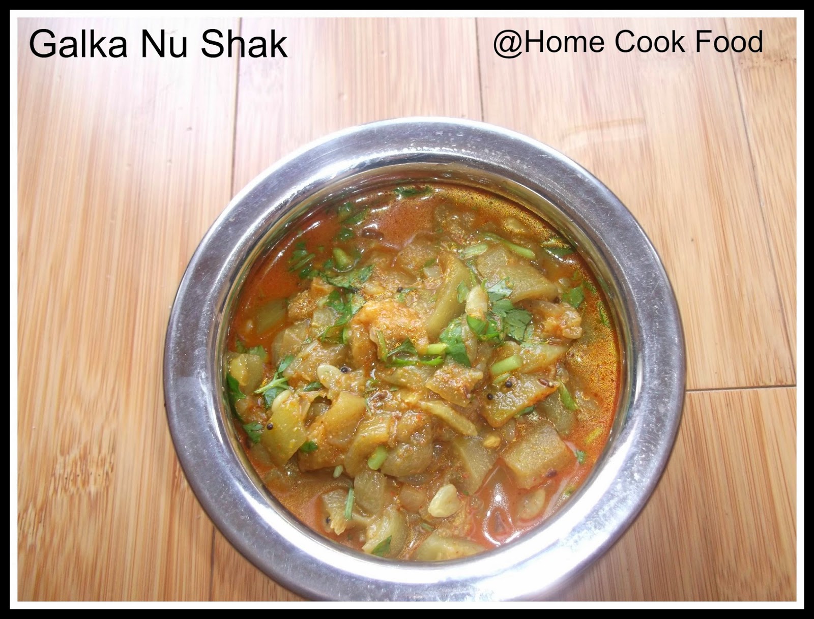 HCF: Galka nu shak / Indian zucchini curry - Silk Gourd Curry - Guest ...