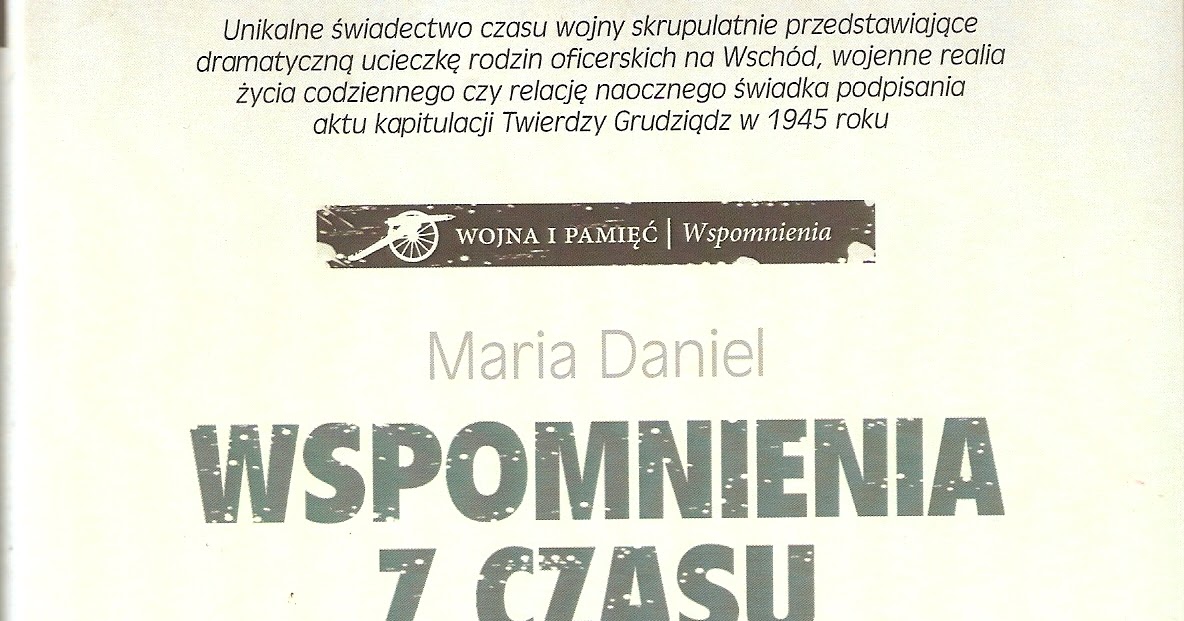 archiwum mery orzeszko: Maria Daniel, „Wspomnienia z czasów wojny. 1939 ...