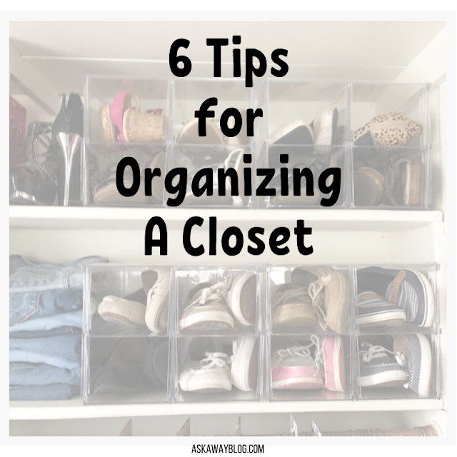 Ask Away Blog: 6 Tips for Organizing A Closet