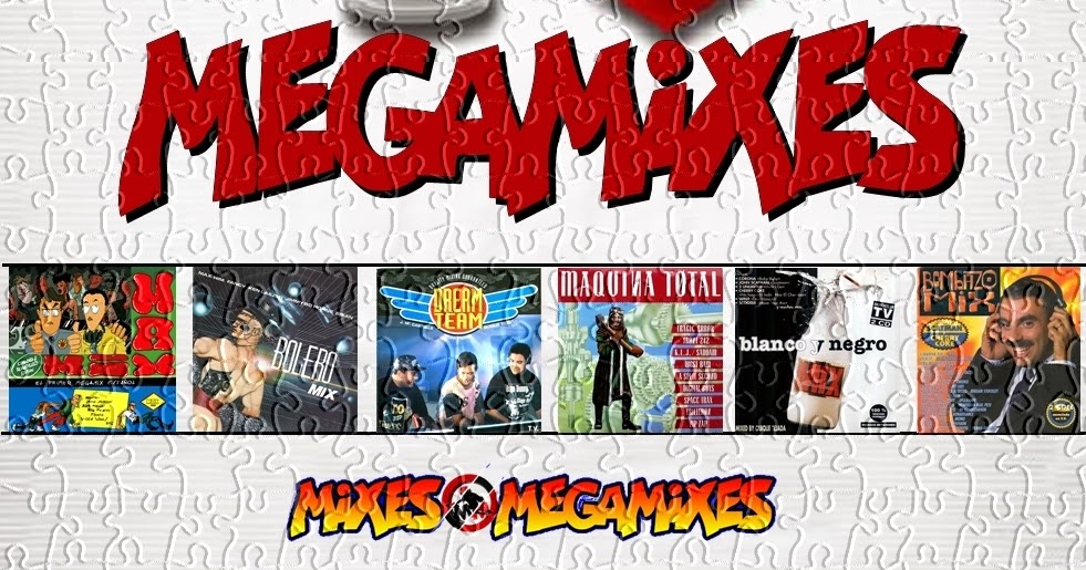 MIXES Y MEGAMIXES: i love megamixes