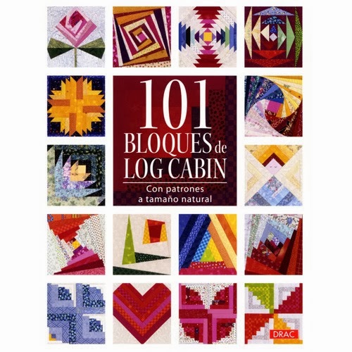 Patchwork en Casa - Patchwork with Love: Libro: 101 Bloques de Log-Cabin