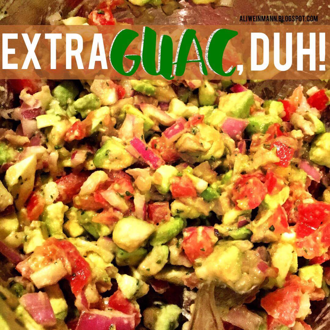 Bold and Beautiful Fitness: Extra GUAC, duh!