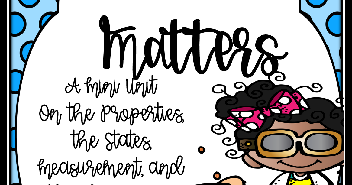 First Grade Wow: Matter Matters