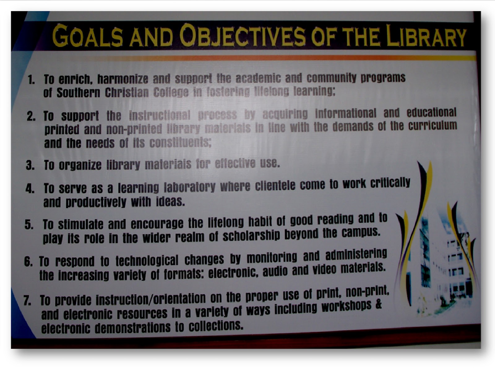 Southern Christian College: Goals and Objectives of the Library
