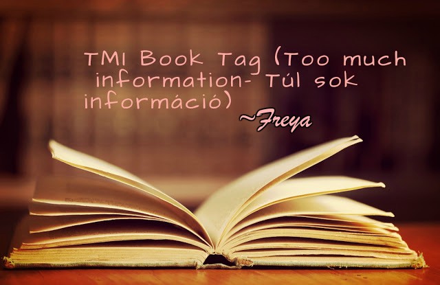 TMI Book Tag ~Freya - Mira Könyvespolca