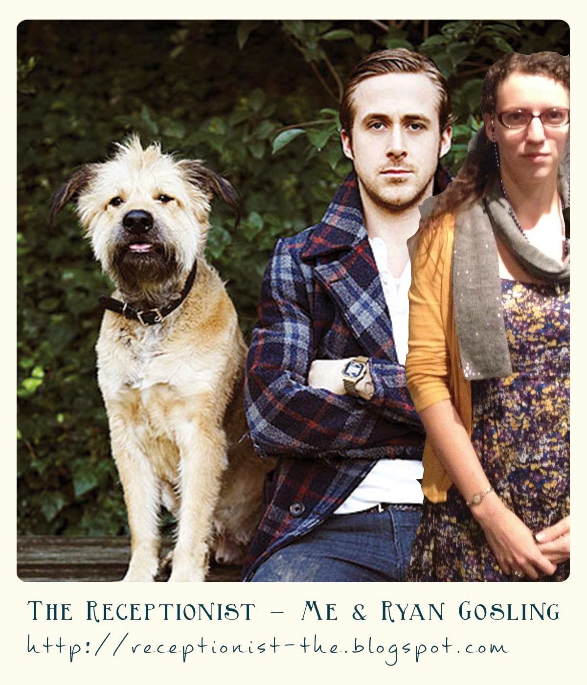 The Receptionist: Me & Ryan Gosling With a Dog
