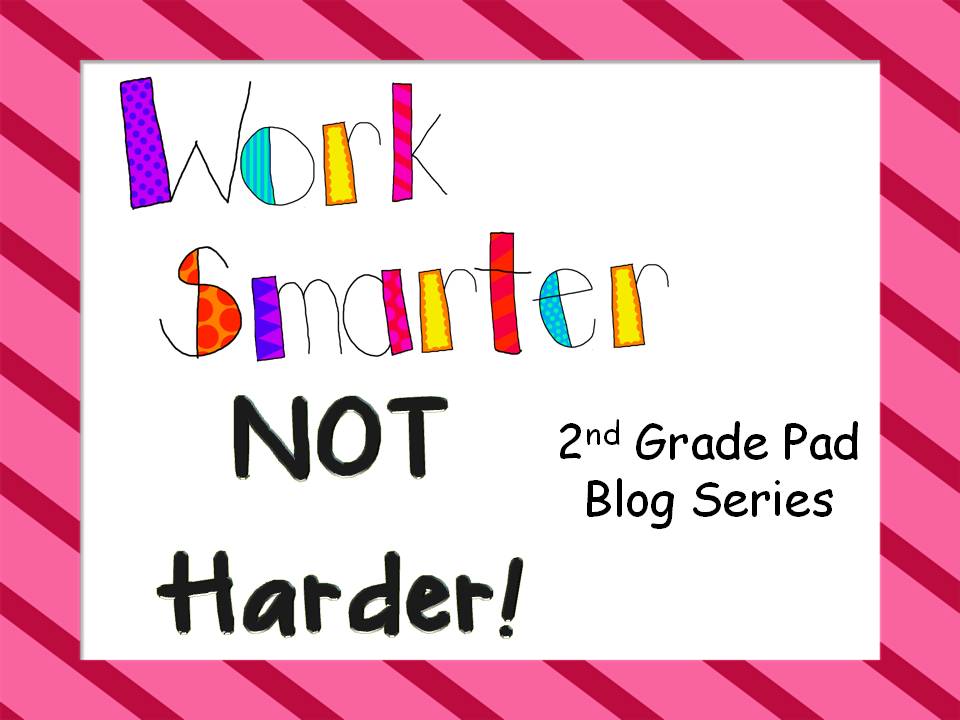 2nd Grade Pad: Work Smarter, Not Harder # 13
