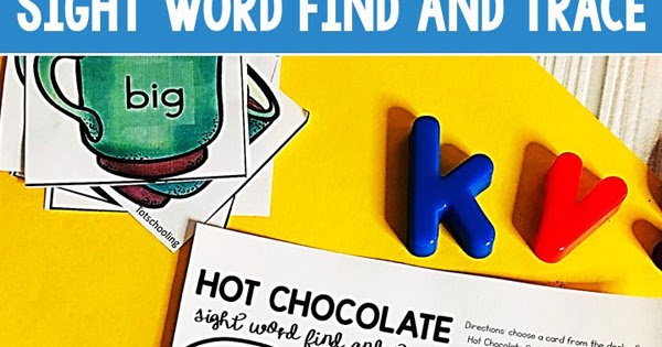 Hot Chocolate Sight Words Find & Trace | Totschooling - Toddler ...