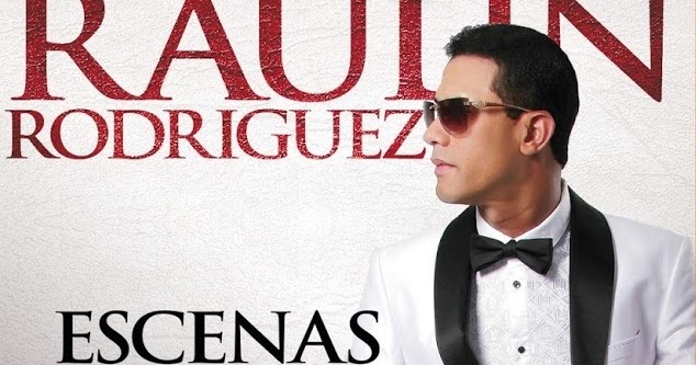 Ayudante+: Bachata: Raulín Rodriguez - Escenas de Amor 2015 CD Completo