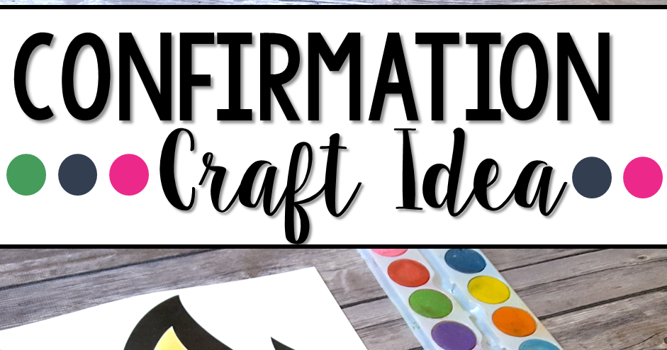 Confirmation Craft Idea | Sara J Creations