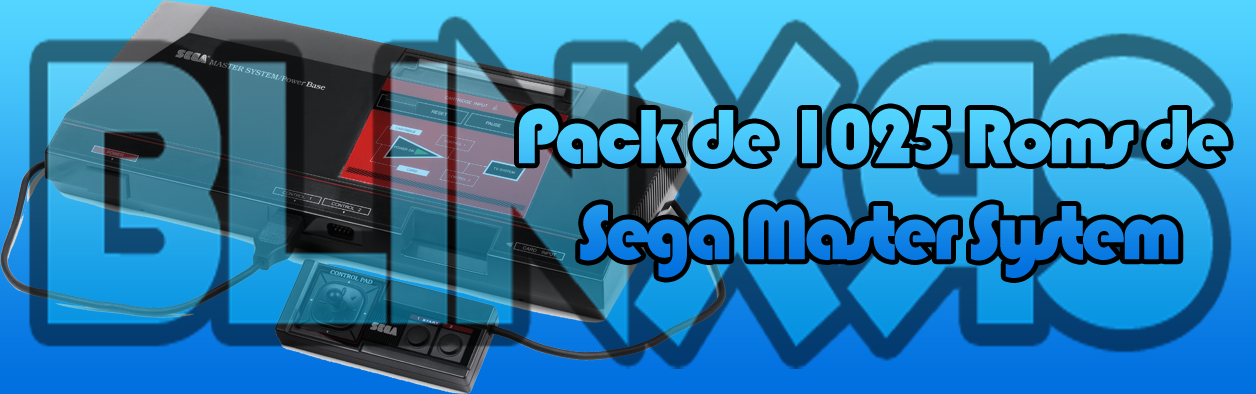 BlinxRS: Pack de 1025 Roms de Sega Master System