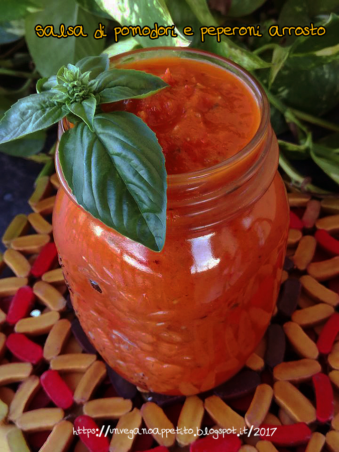 Un vegano appetito: Salsa di pomodori e peperoni arrosto