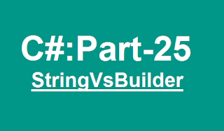 C# : String Vs String Builder : Part 25 - Tech Solutions