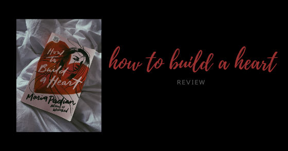 How to Build a Heart Review