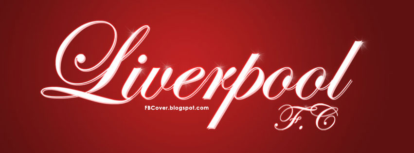 Liverpool F.C - FB Cover | FB Cover - Unique Covers For FB Timeline