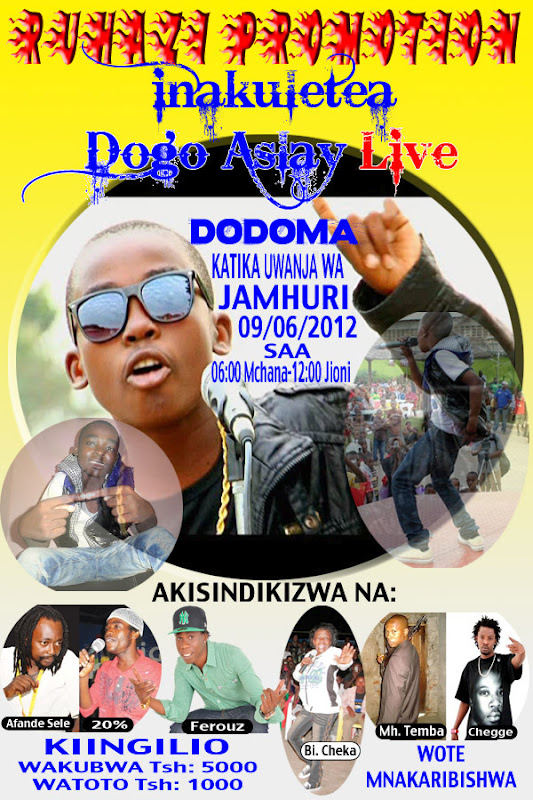 Burudan Mwanzo - Mwisho: RUHAZ PROMOTION INAWALETEA DOGO ASLAY DODOMA LIVE