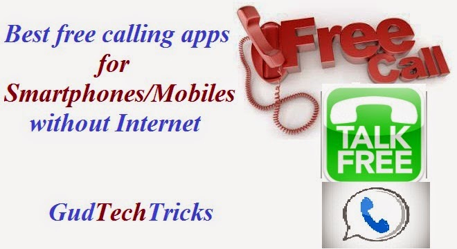 Best free calling Apps without Internet For Android Smartphones