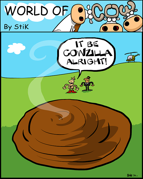 The Cartoonist known as StiK: COWZILLA