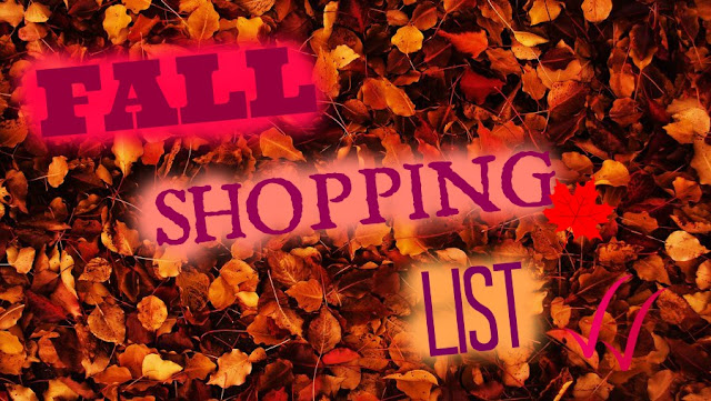FALL SHOPPING LIST - Falling for A