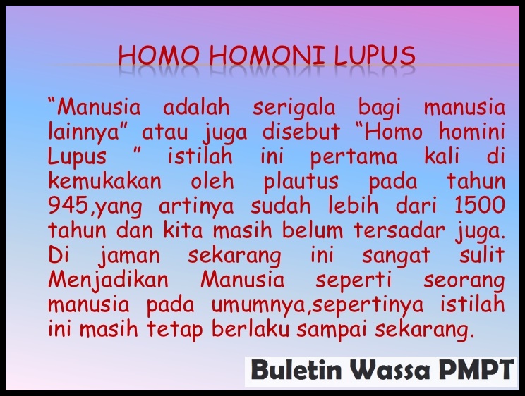 Kabar Terkini: Mari Kita mengenal lebih jauh "HOMO HOMINI LUPUS" Karya ...