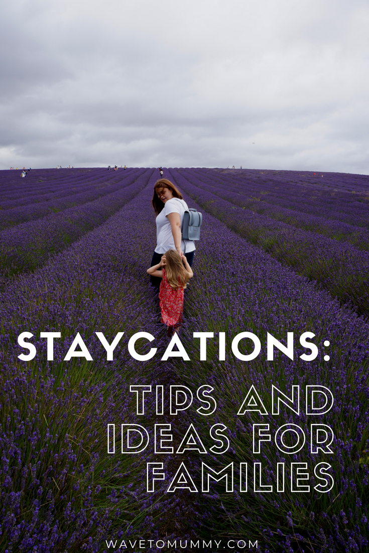 How do you make a staycation feel like a real holiday?