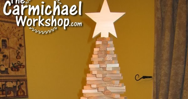 The Carmichael Workshop: Twisted Christmas Tree - A Holiday Woodworking ...