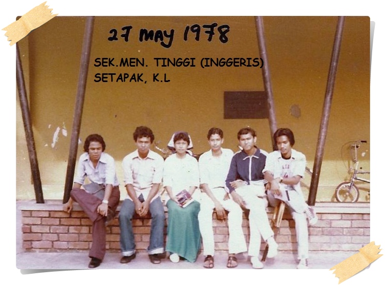 Hj. Zulheimy Ma'amor: HIGH SCHOOL SETAPAK KL : 1974-1978