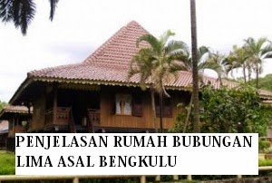 Rumah Adat Bubungan Lima Asal Daerah Provinsi Bengkulu, Sumatera ...