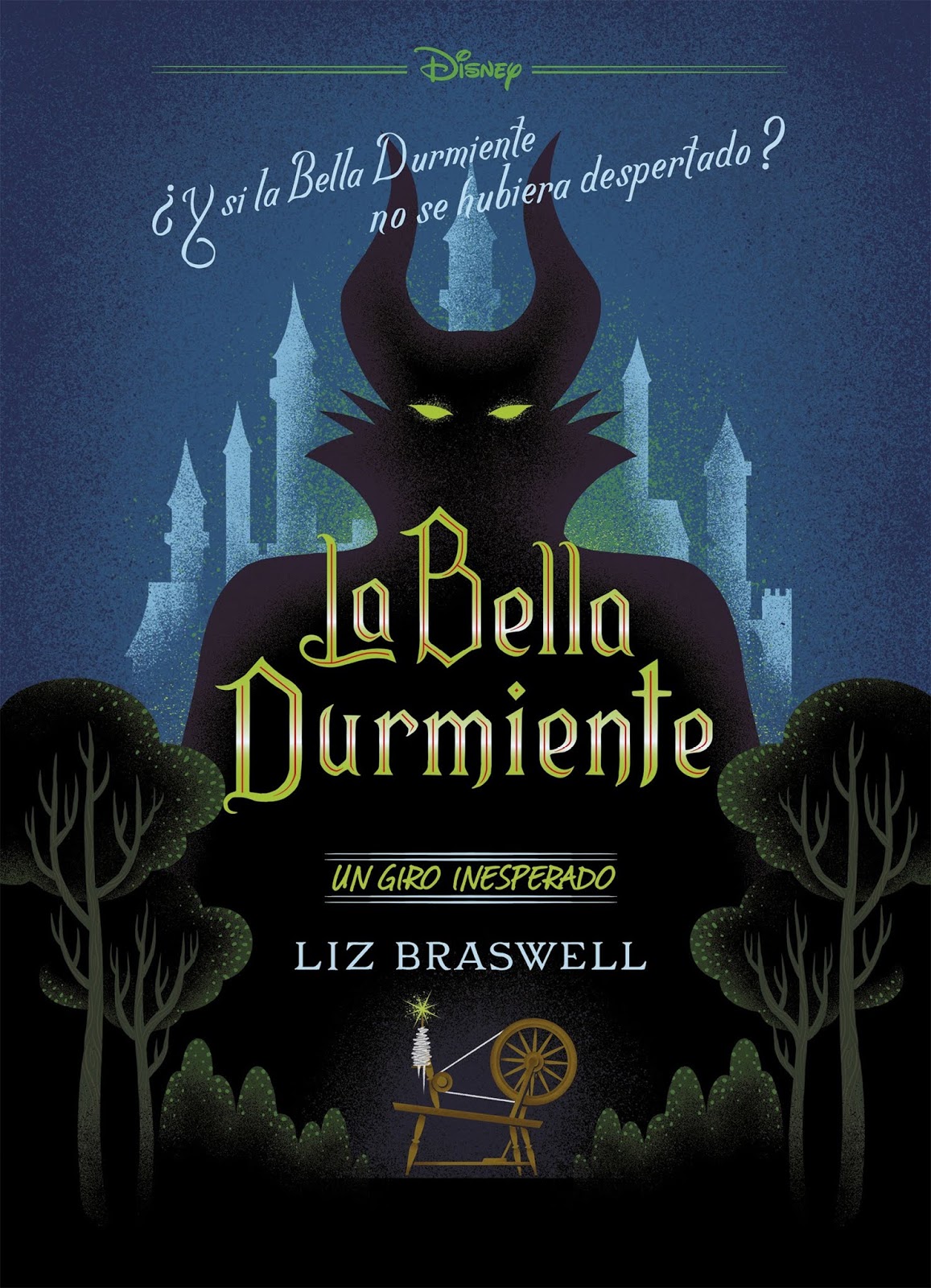 La Bella Dumiente. Un giro inesperado - Liz Braswell - Historias Contadas