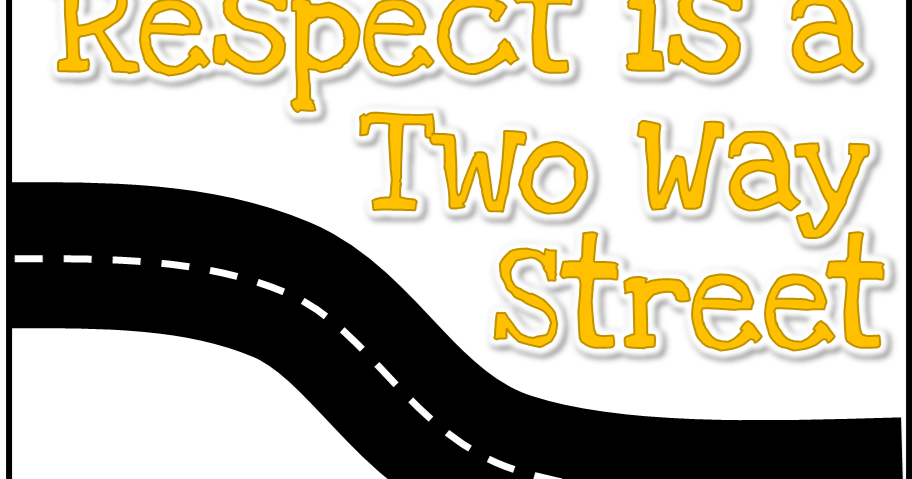 RESPECT isn't just the title of an old song... - Teaching in Progress