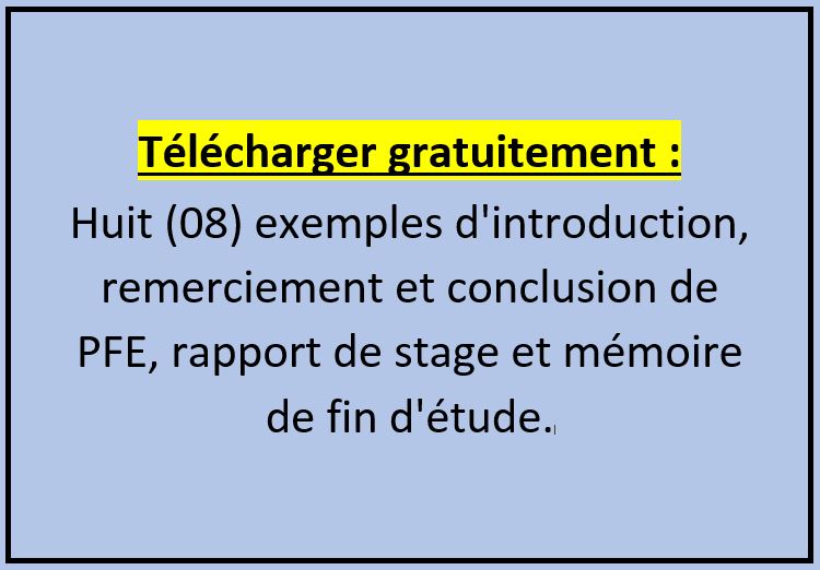 Huit (08) exemples d'introduction, remerciement et conclusion de PFE ...