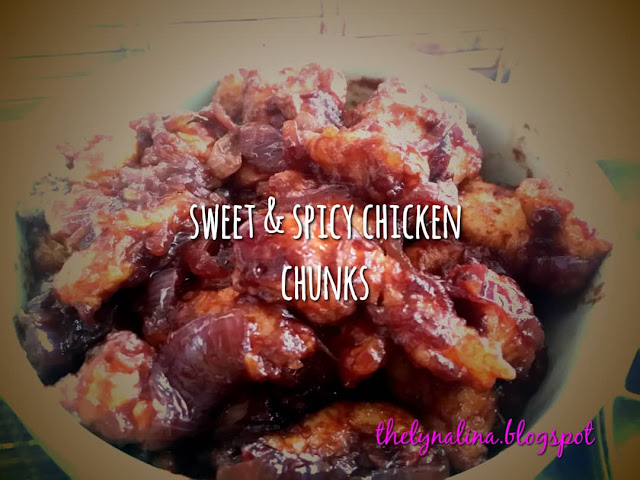 Sweet and Spicy Chicken Chunks | LYN'S HOMELICIOUS