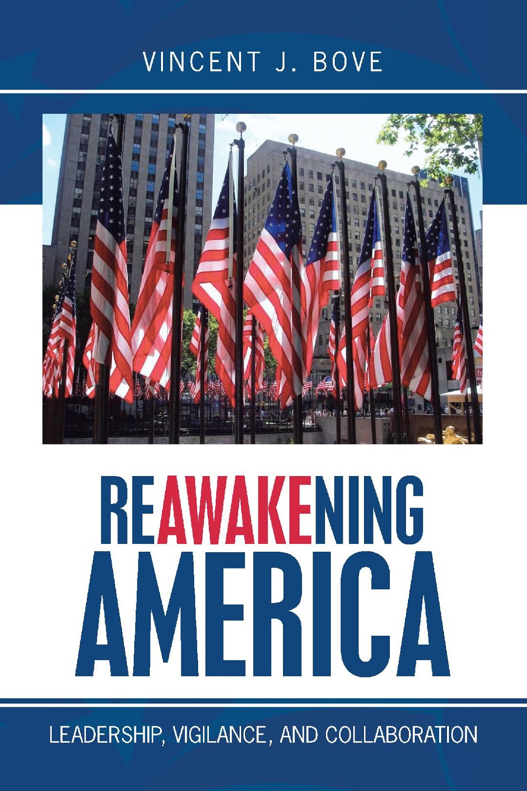 THE SENTINEL: Reawakening America: Newest Book by Vincent J. Bove