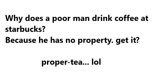 Starbucks Jokes,Funny One Liners,Pictures,Puns