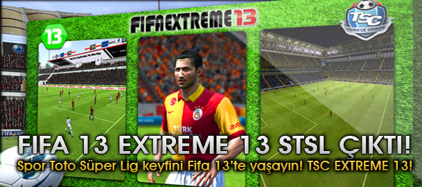 Fifa 13,Fifa 14 Yamalar,Mods,Türkçe Eklentiler: Fifa 13 Extreme 13 RE ...