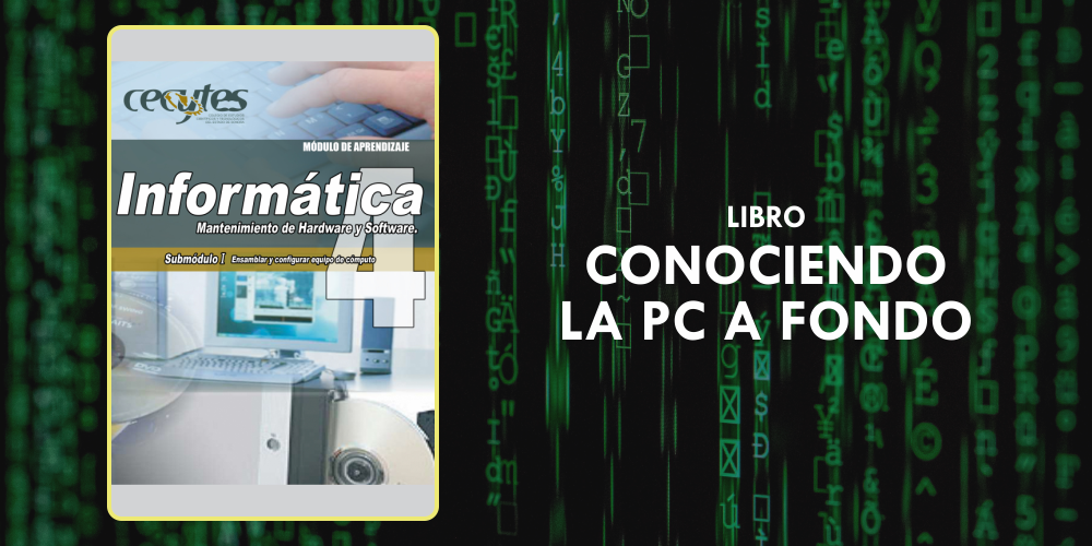 Libro Conociendo la PC a fondo - Recursos Informáticos | Conocimiento compartido