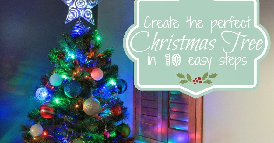 Where's My Glow? : 10 steps to the perfect Christmas tree